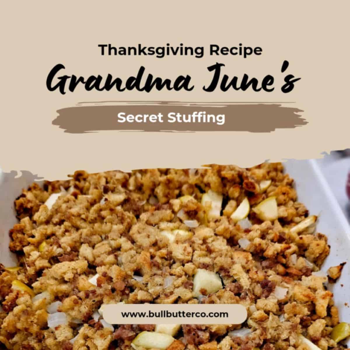 Grandma June's Easy Stuffing - Bull Butter Co.